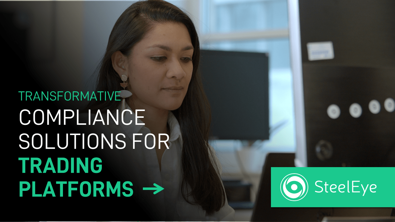 Trading Platform & Execution Provider Compliance Software | SteelEye