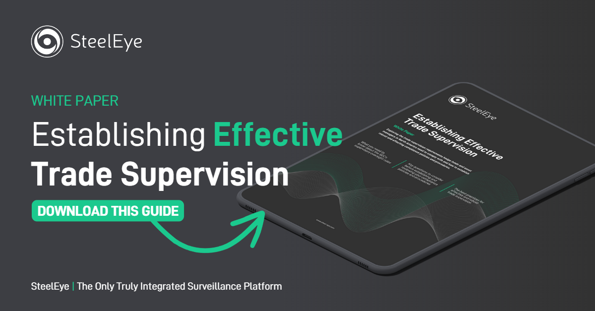 Establishing Effective Trade Supervision White Paper | SteelEye