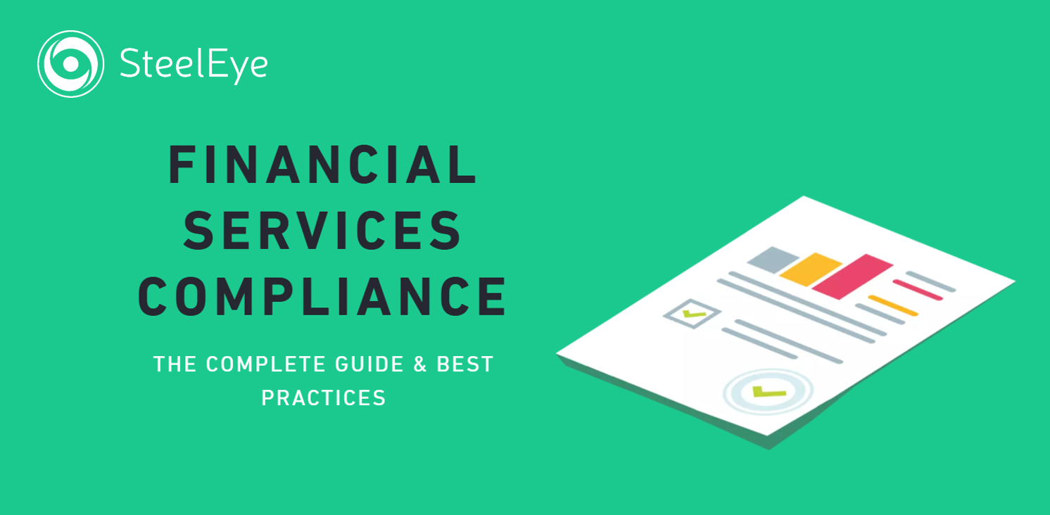 Financial Services Compliance - The Complete Guide & Best Practices