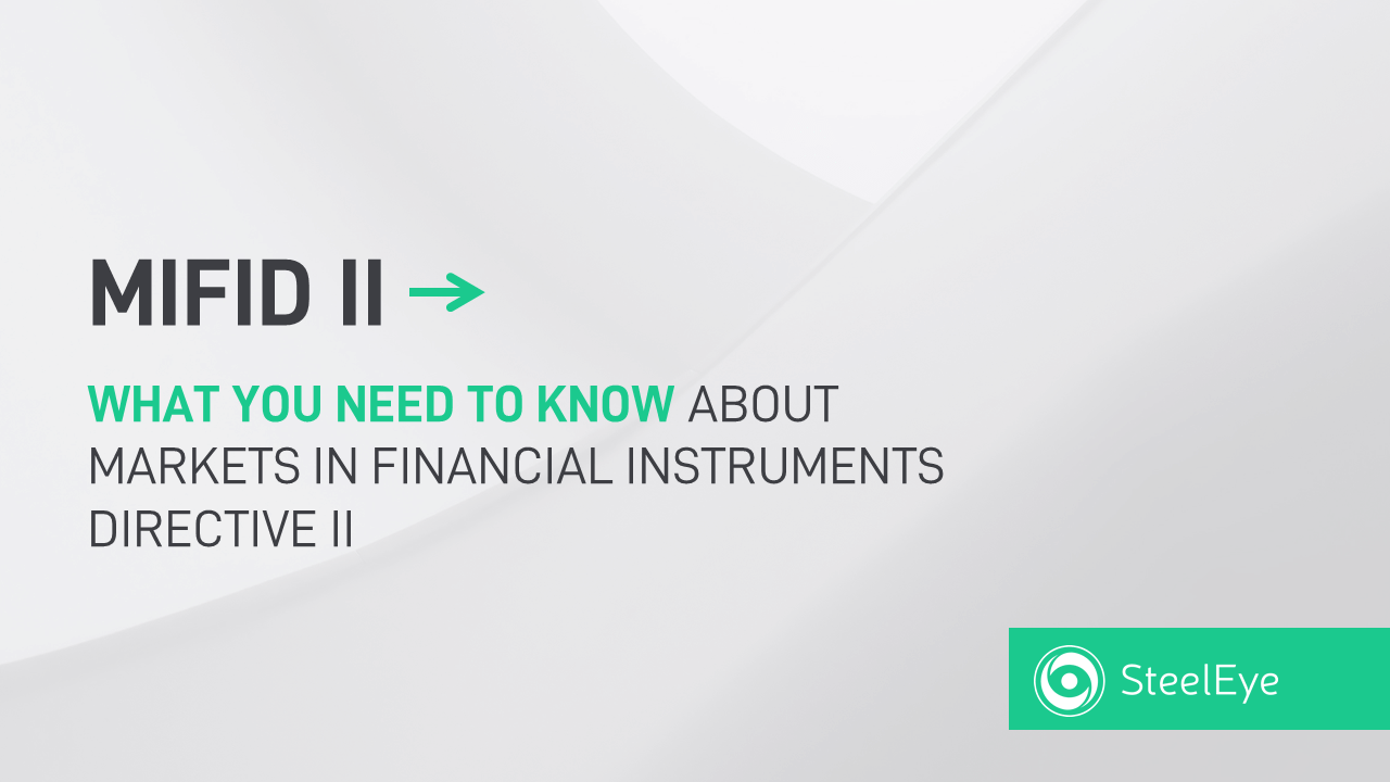 MiFID II | Financial Services Regulation - Comply Smarter™