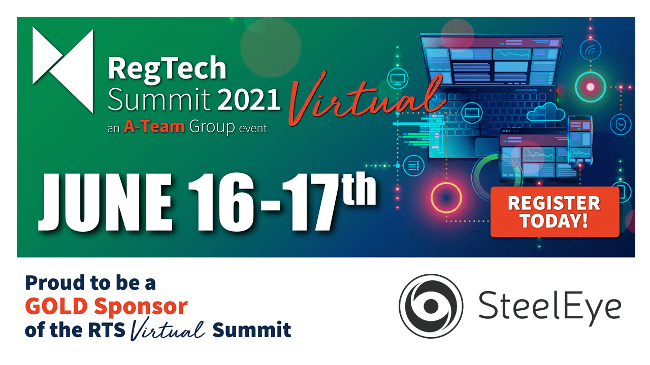 RegTech Summit 2021 by A-Team Group | SteelEye - Comply Smarter